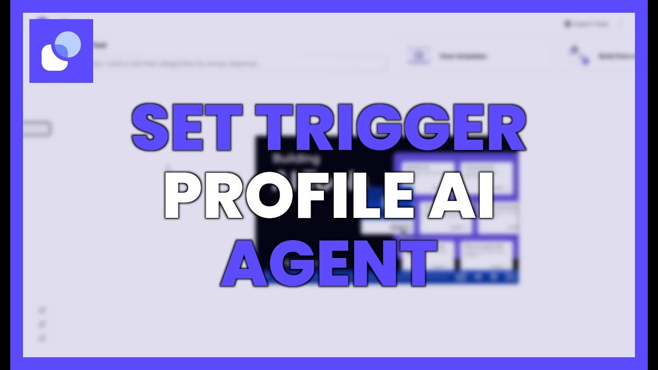 Set the TRIGGER and PROFILE of your AI AGENT in RELEVANCE AI - YouTube