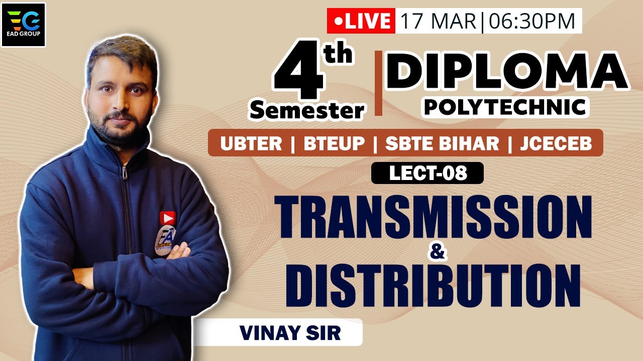 Lec-8 TRANSMISSION & DISTRIBUTION , 4TH SEM POLYTECHNIC CLASSES BY VINAY SIR - YouTube