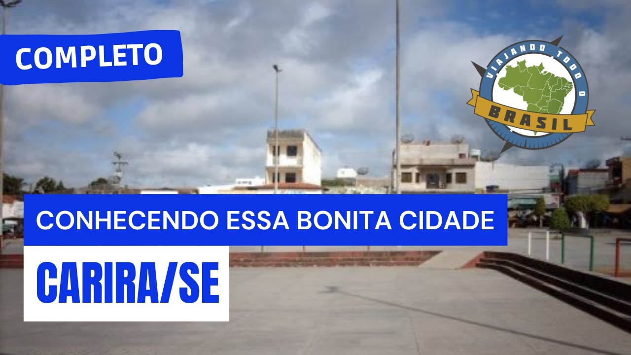 Carira/SE - Especial - Viajando Todo o Brasil - YouTube