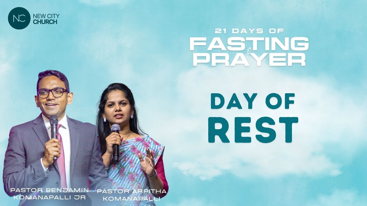 21 DAYS FASTING PRAYER | DAY OF REST | 6AM | 7 MARCH '25 | New City ...