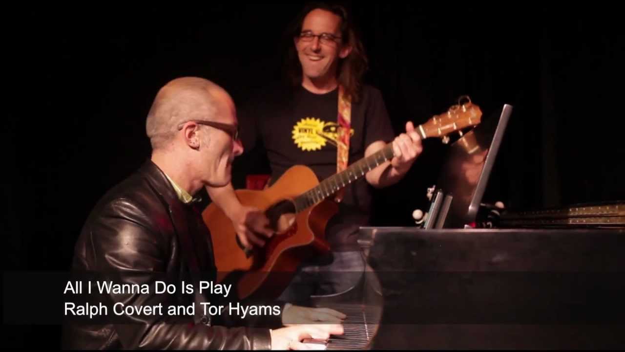 Ralph's World: Ralph Covert and Tor Hyams - All I Wanna Do Is Play ...