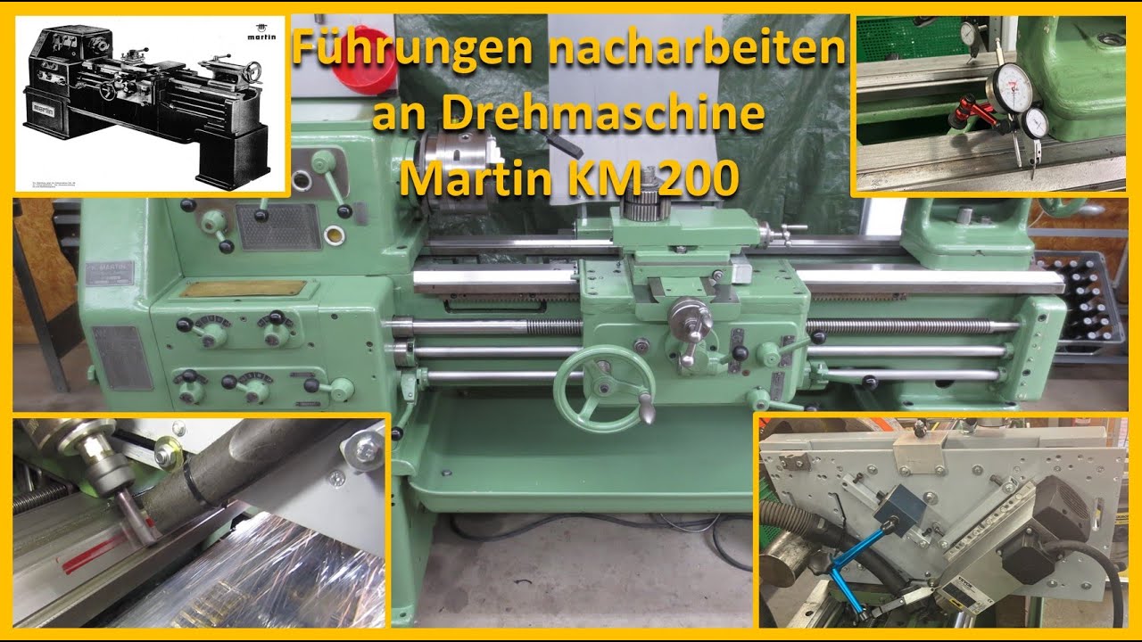Führungen an Drehmaschine Martin KM200 nacharbeiten - YouTube
