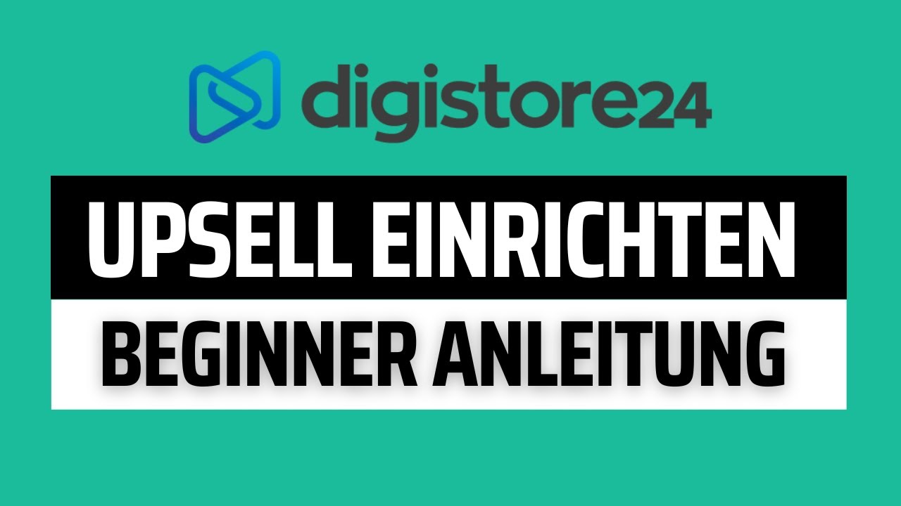 Upsell einrichten mit Digistore24 - Tutorial für Anfänger 2023 - YouTube