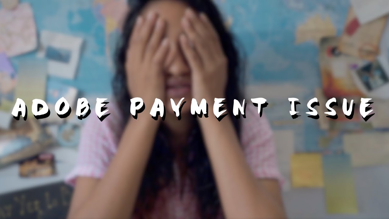 Adobe Payment Issues Solution || Namrata Menon - YouTube