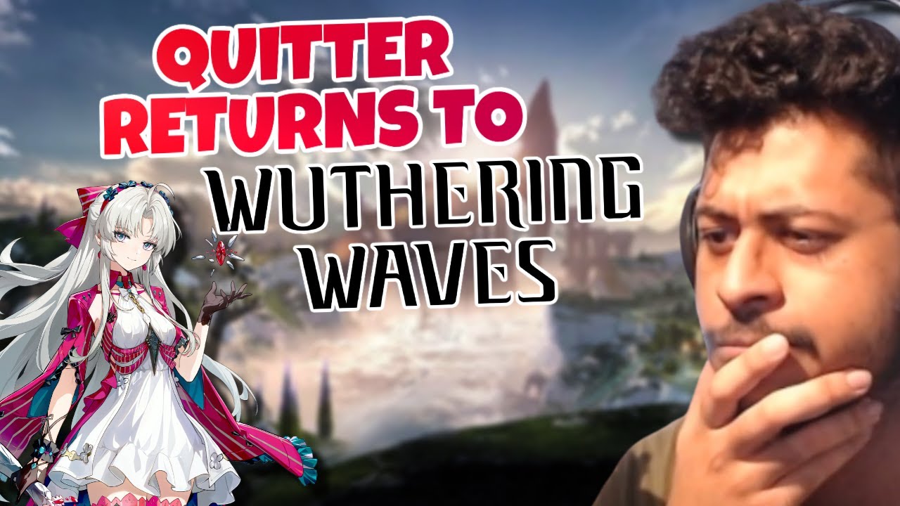 Quitter RETURNS To Wuthering Waves - YouTube
