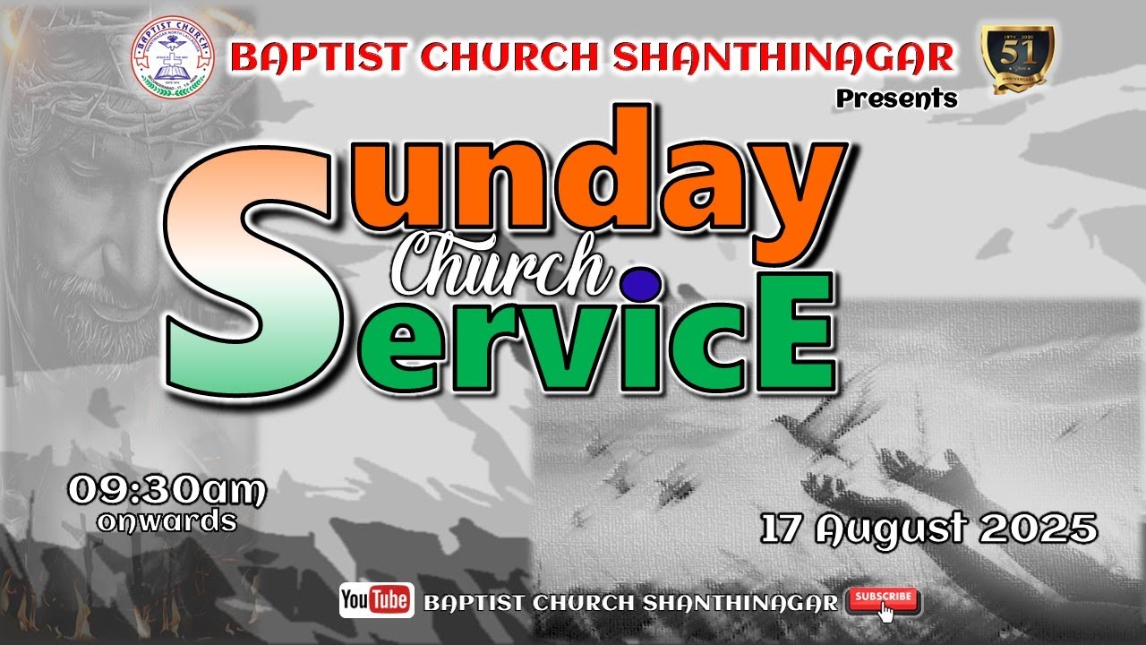 17 AUG 2025 || SUNDAY SERVICE || BAPTIST CHURCH SHANTHINAGAR - YouTube