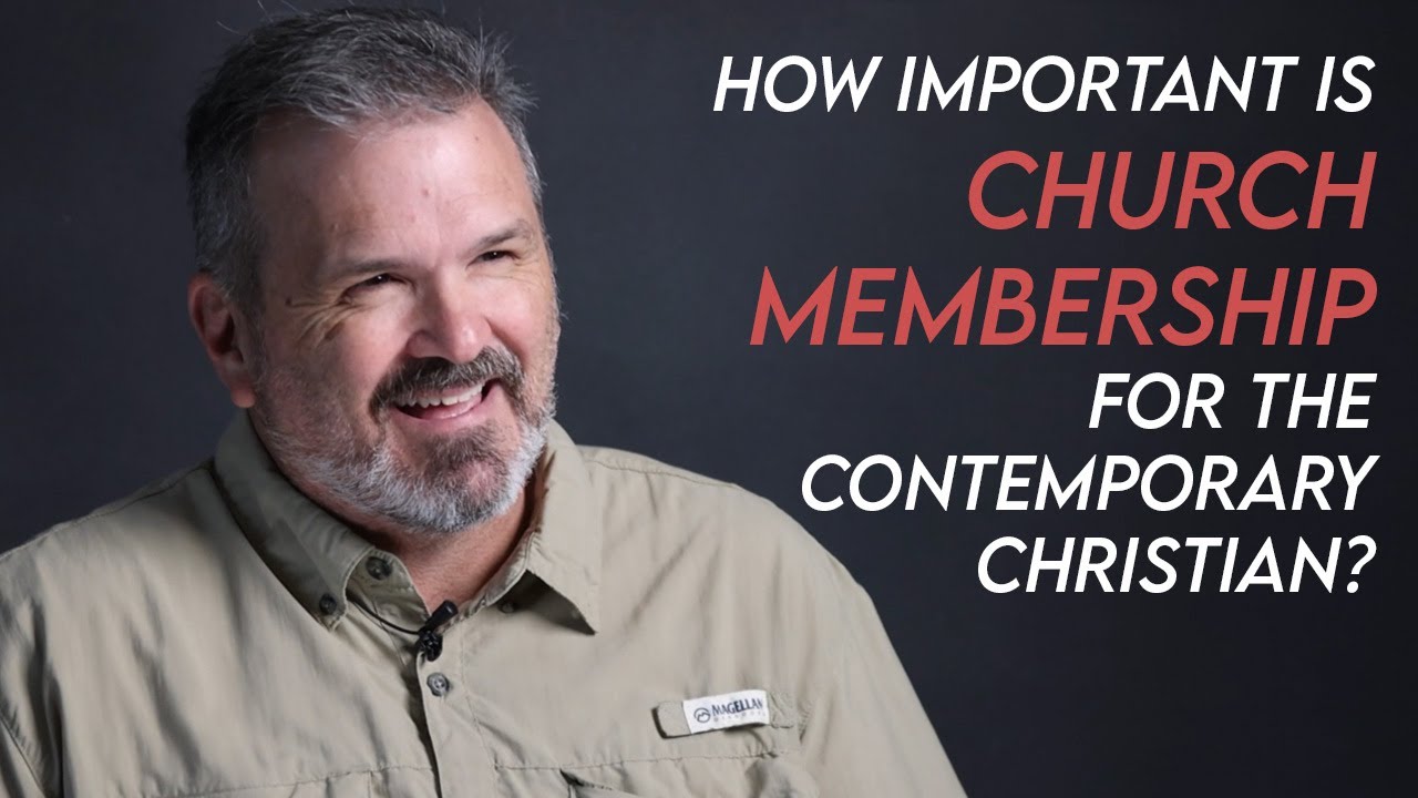 How Important Is Church Membership For The Contemporary Christian ...