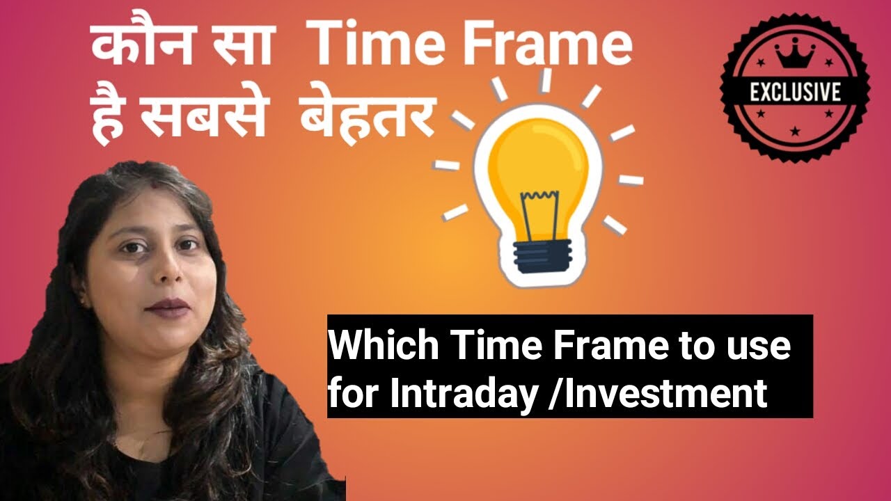 Best Time Frame For Intraday Positional Trading Stock Market For best-time-frame-for-intraday-positional-trading-stock-market-for