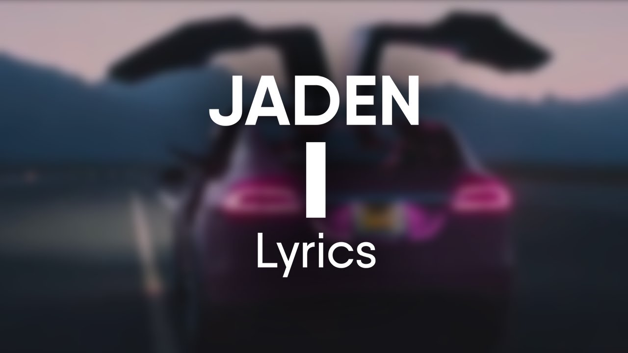 Jaden - I (Lyrics) - YouTube
