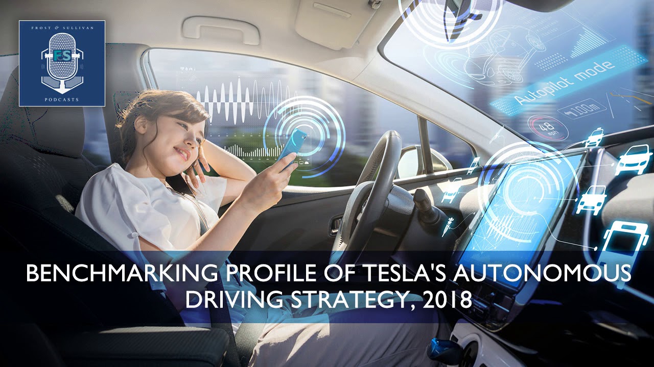 Benchmarking Profile of Tesla's Autonomous Driving Strategy, 2018 - YouTube