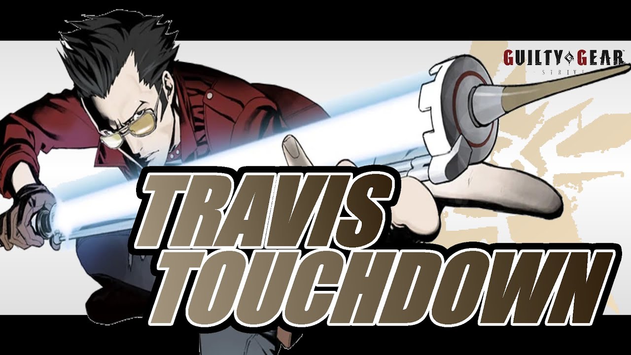Guilty Gear -Strive-: Travis Touchdown Mod Trailer - YouTube