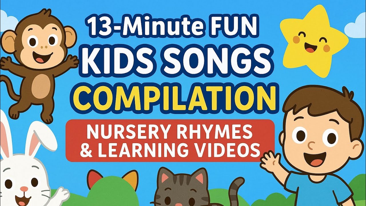13-Minute Fun Kids Songs Compilation | Nursery Rhymes & Learning Videos ...