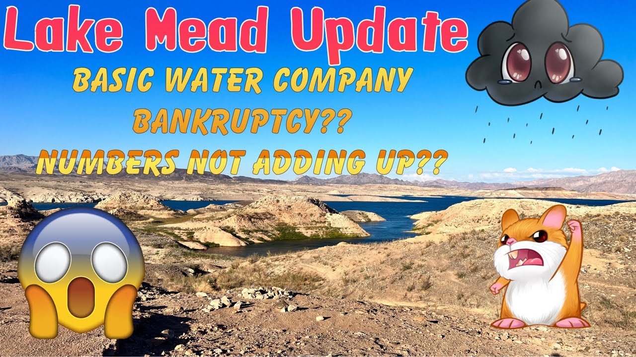 Lake Mead Update Basic Water Company Failure/Numbers Don’t Add Up # ...