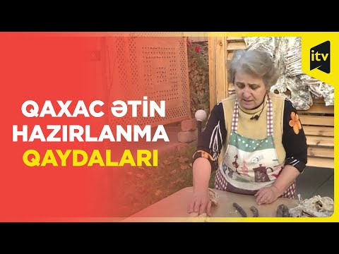 Dünya ölkələrinin qida kataloquna daxil olan qaxac ət necə hazırlanır?