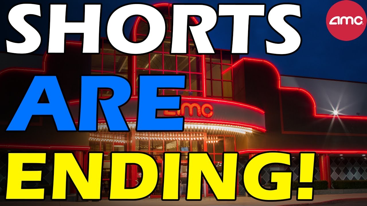 AMC SHORTS COMING TO AN END! Short Squeeze Update - YouTube