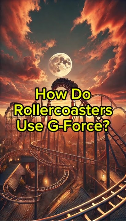 The Science of Roller Coasters: How G-Force Creates Thrills! - YouTube
