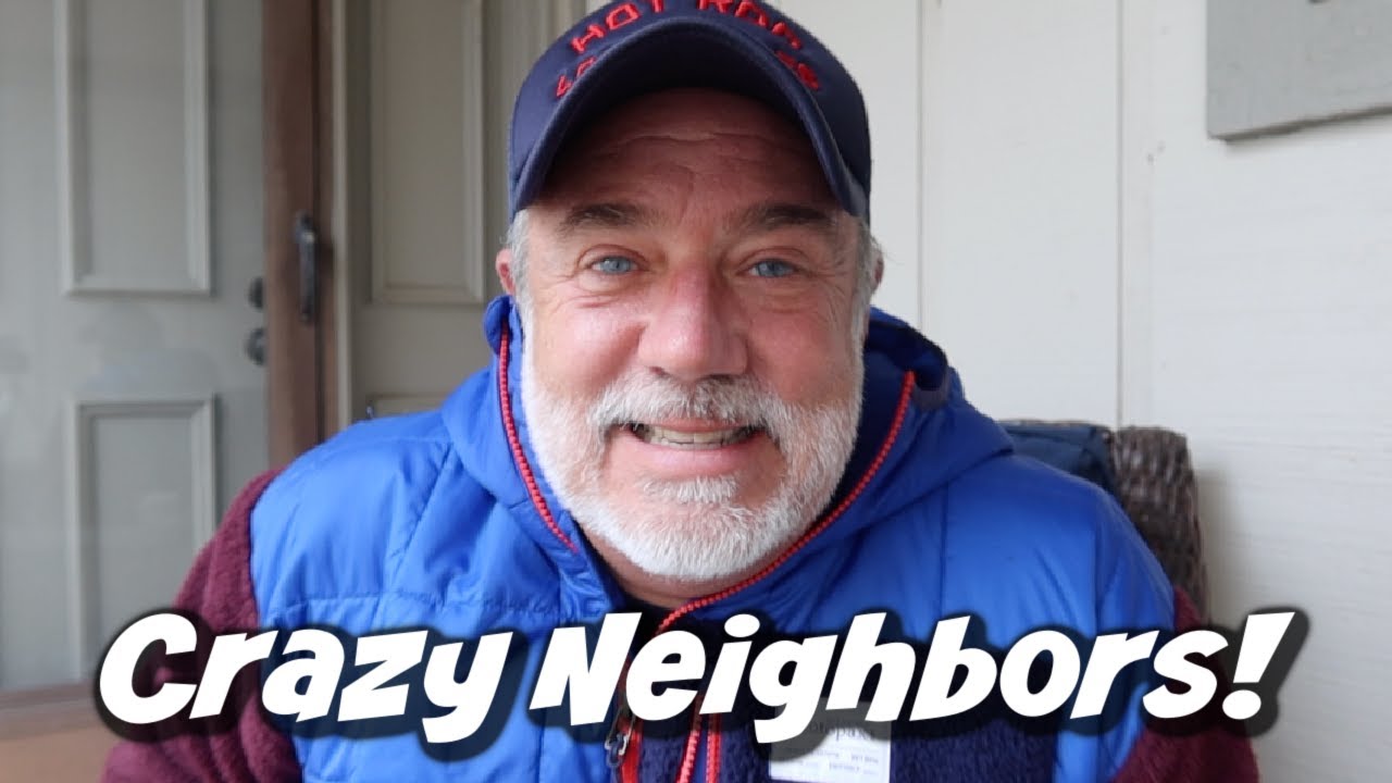 CRAZY NEIGHBORS! - YouTube