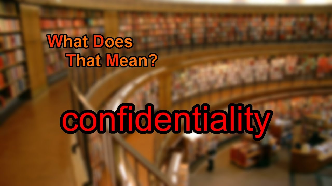 What does confidentiality mean? - YouTube