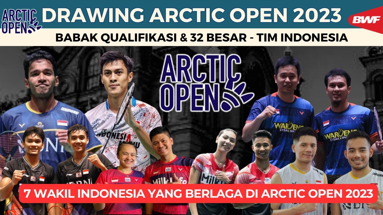 Hasil Drawing Arctic Open badminton 2023 ~ 7 Pemian indonesia yang ...