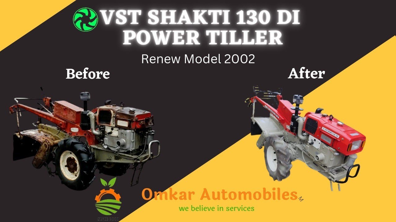 VST Power Tiller || Make Old to New || VST Shakti 130DI - YouTube