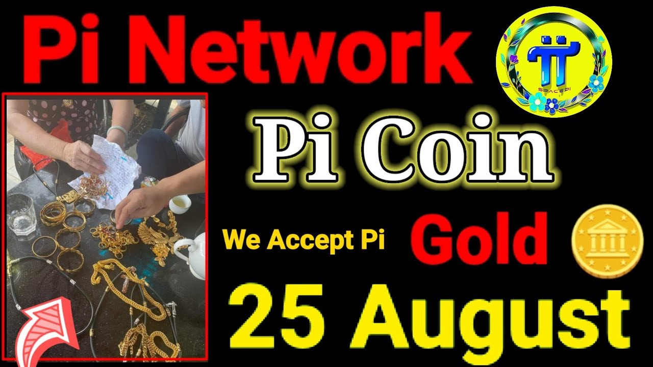 Pi Network Gold🪙 || Pi Coin We Accept Gold || Pi Network Latest Update ...