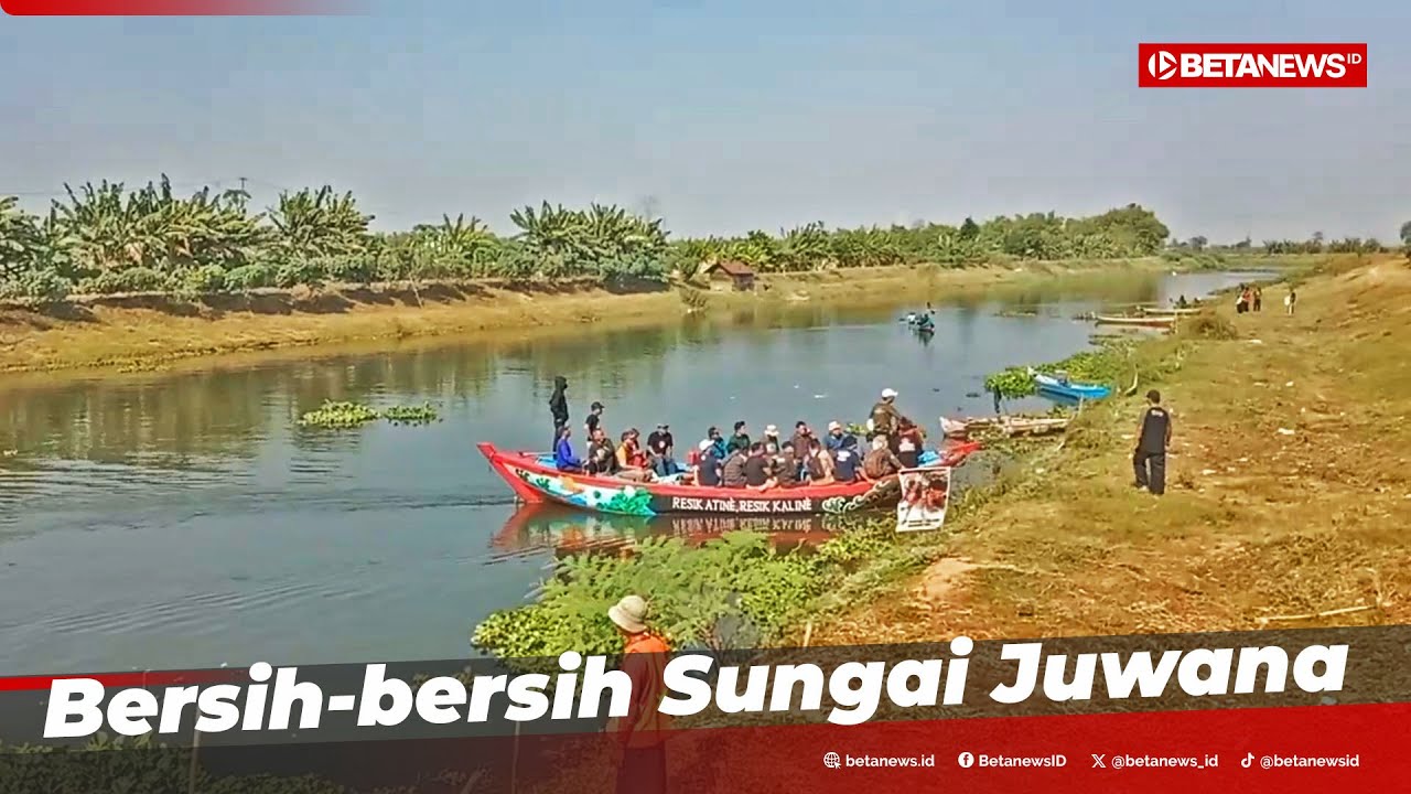 Jampisawan Bersih-bersih Sungai Juwana - YouTube