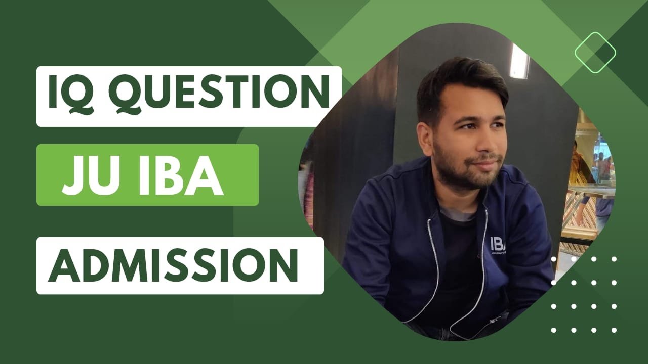 IQ QUESTION OF JU IBA & E UNIT - YouTube