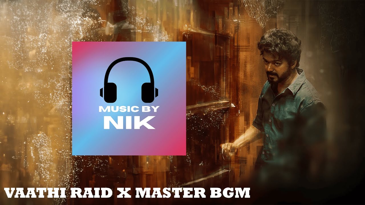 Master BGM x Vaathi Raid - (Music By Nik) - YouTube