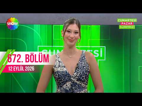 Cumartesi Sürprizi 672. Bölüm | 12 Eylül 2026