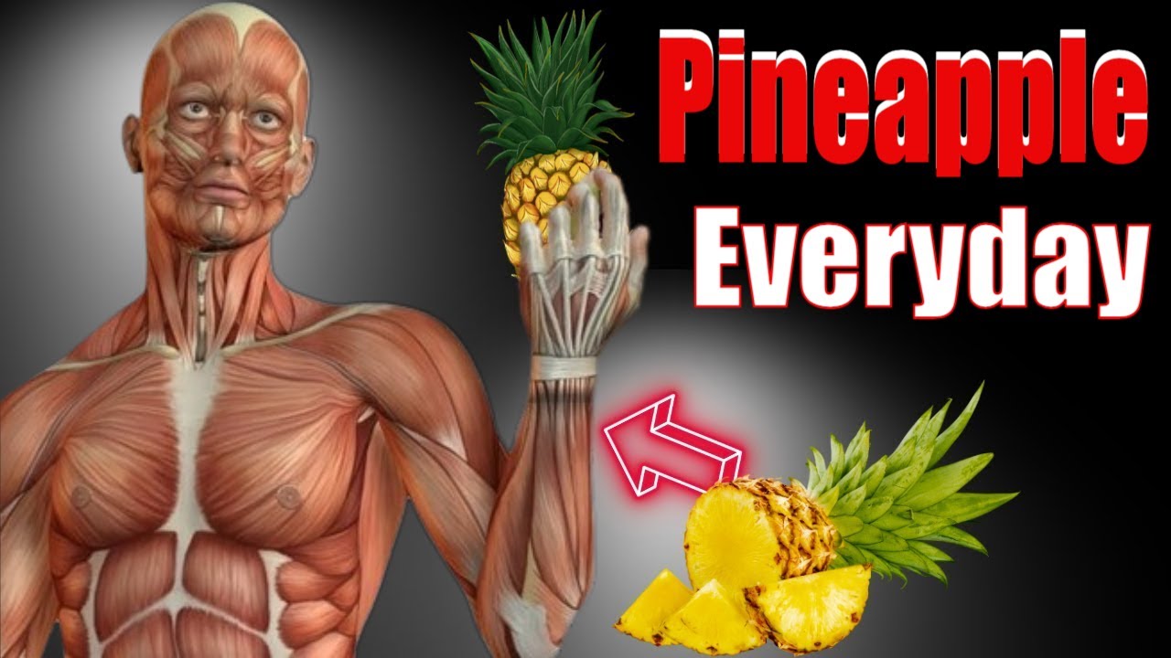 Discover: The Benefits of Eating Pineapples Everyday - YouTube