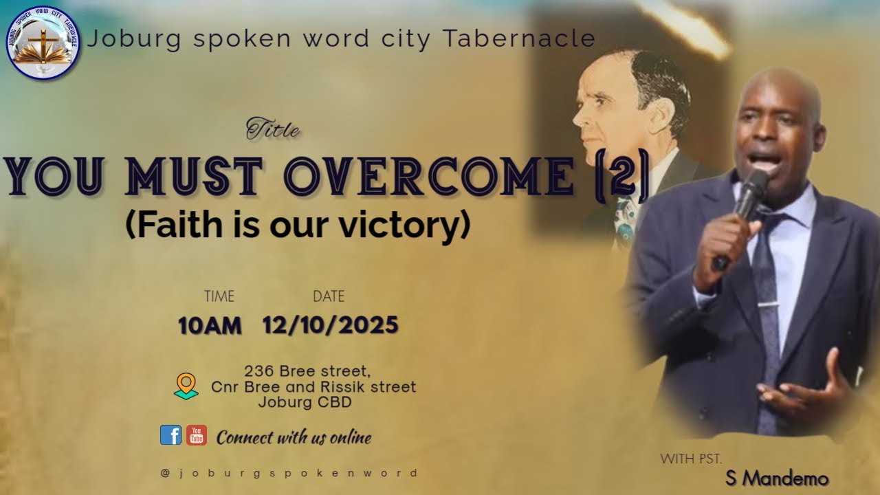 YOU MUST OVERCOME (2) (Faith is our victory)... PASTOR S. MANDEMO ...