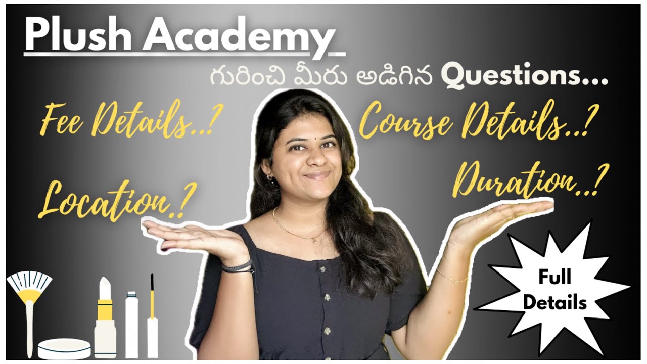PLUSH Academy గురించి మీరు అడిగిన Location,Fees,Course Details #youtube ...