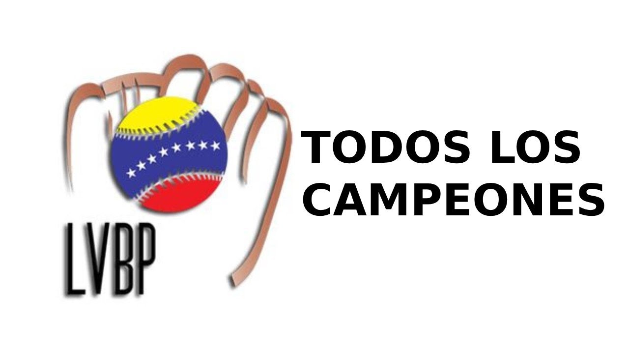 Todos los Campeones de la LVBP desde 1946 a 2025 - YouTube