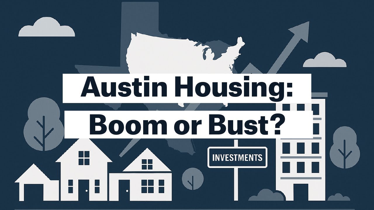 Austin Housing: Boom or Bust? - YouTube