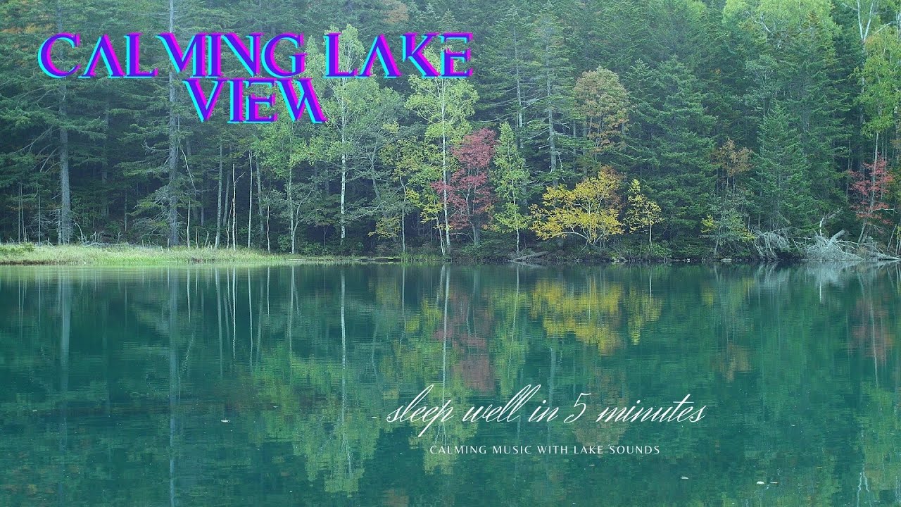 calm lake view 4K - UHD - relaxing sleep music with lake sounds - sleep ...