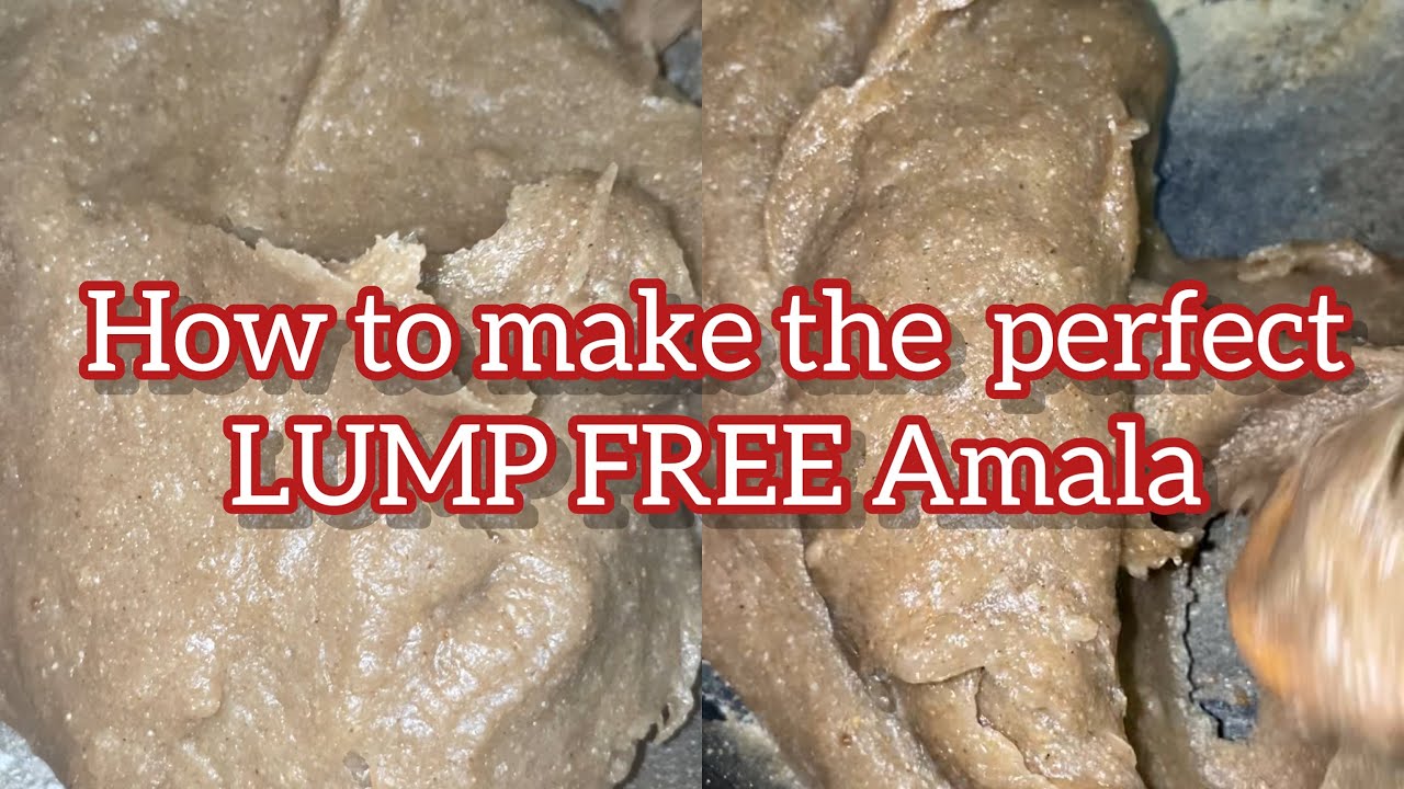 How to make the PERFECT LUMP-FREE Amala or Semo or Poundo - YouTube