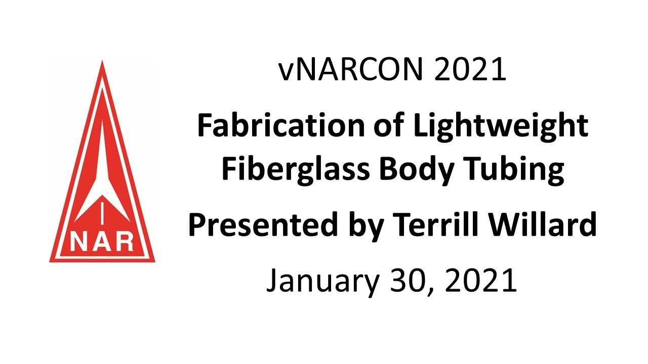 vNARCON 2021: Fabrication of Lightweight Fiberglass Body Tubing ...