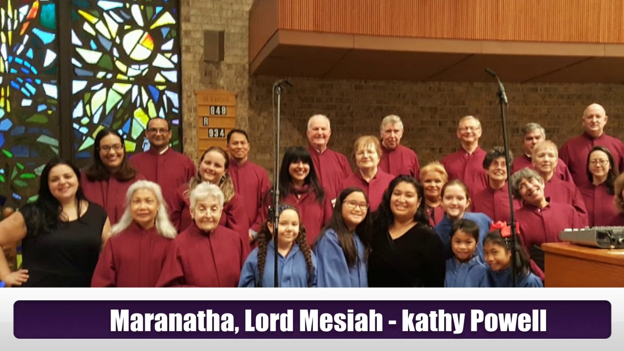 Maranatha, Lord Mesiah - kathy Powell - YouTube