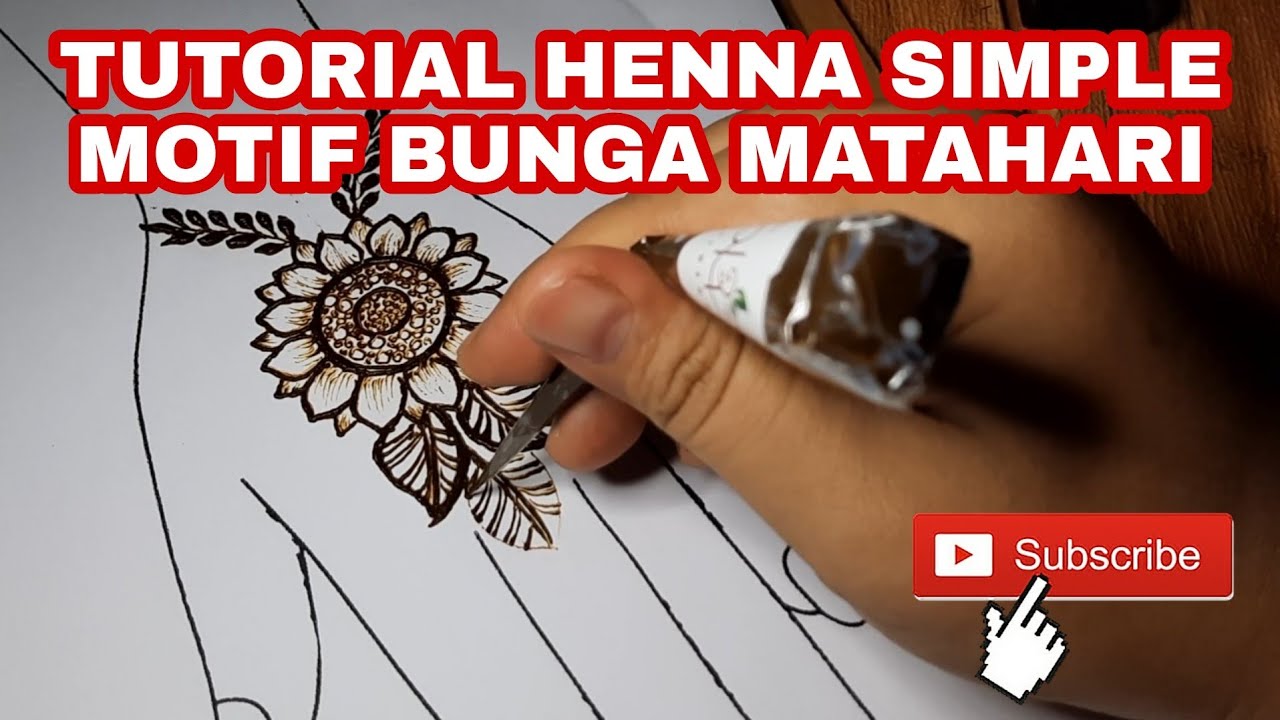 TUTORIAL HENNA SIMPLE MOTIF BUNGA MATAHARI | SUN FLOWER DESIGN - YouTube
