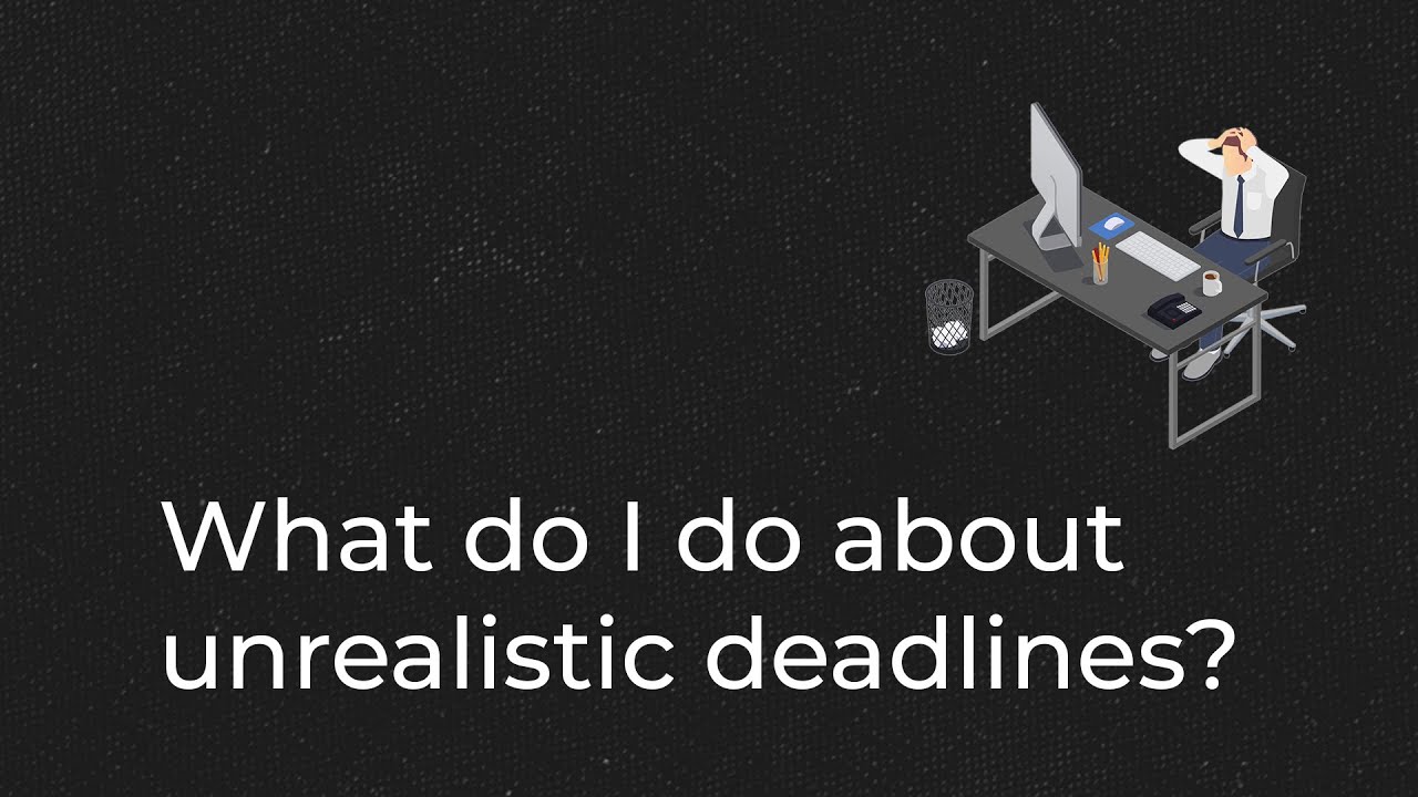 Dealing with impossible deadlines | Stress at Work | Stevens Manuel ...
