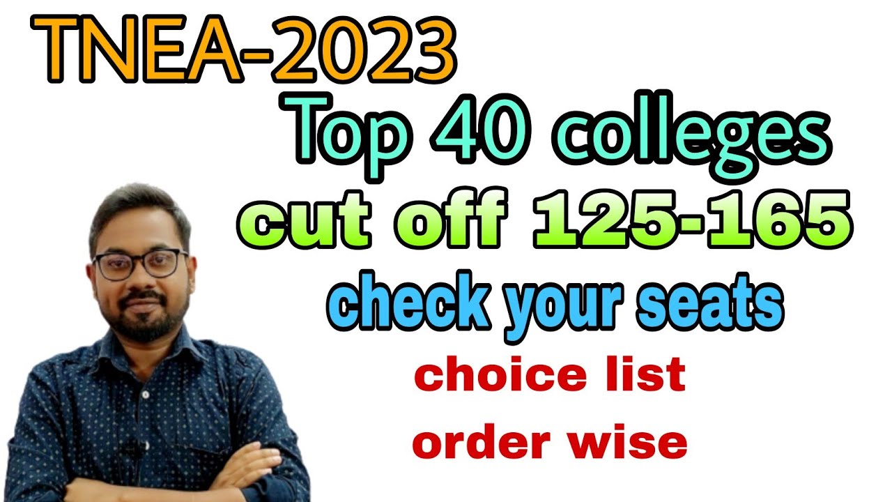 TNEA-2023 | Cut off 165-125 | Top 40 colleges | Choice list | don't miss this - YouTube