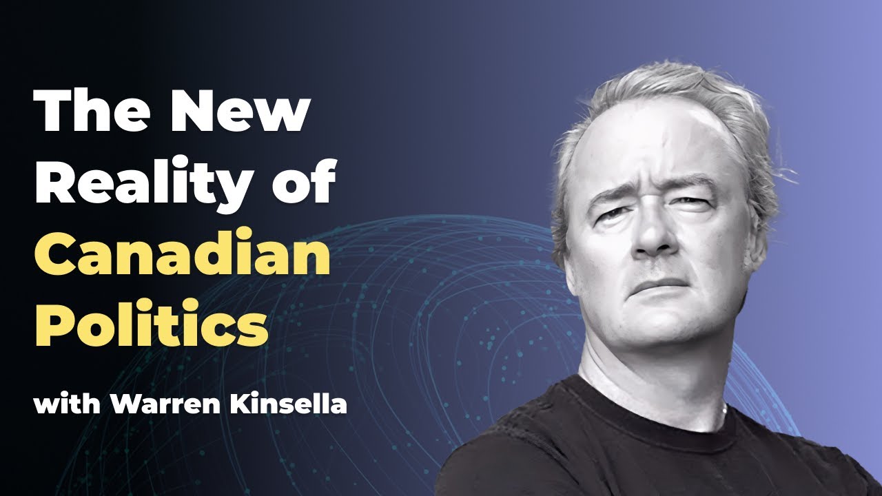 The New Reality of Politics | Warren Kinsella - YouTube