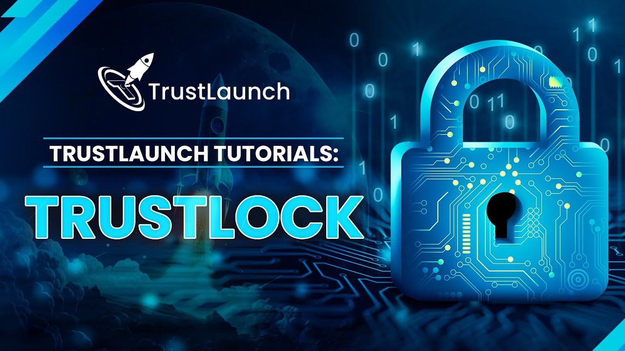 TrustLaunch Tutorial: TrustLock - YouTube