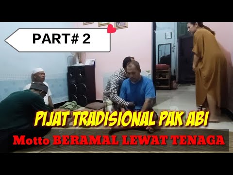 PART #2 PIJAT TRADISIONAL PAK ABI ❤️❤️ BERAMAL LEWAT TENAGA