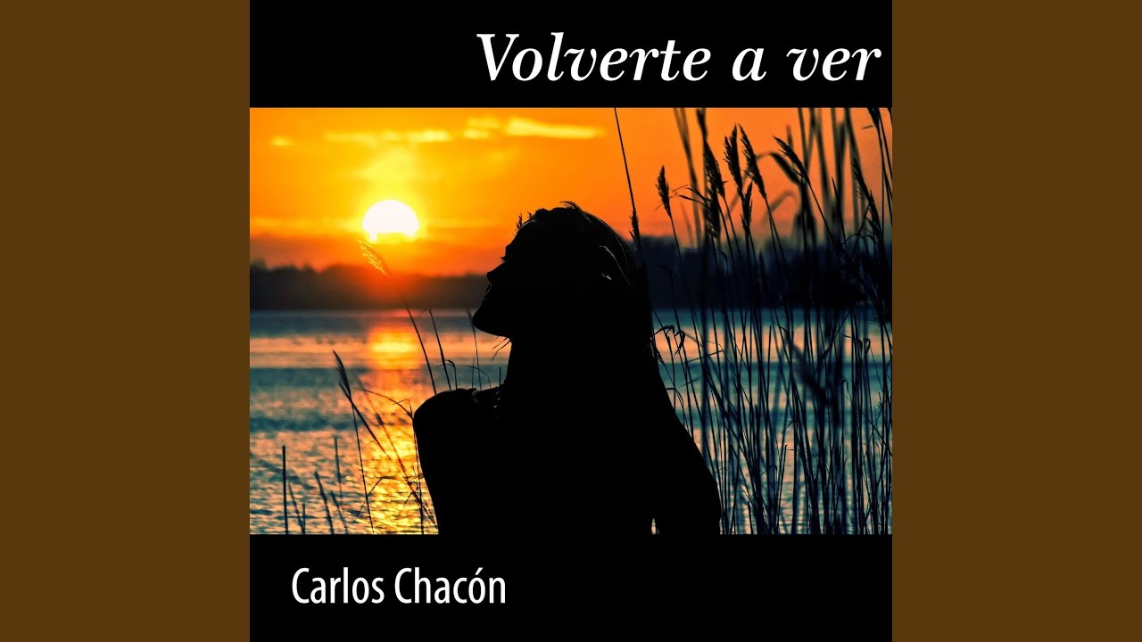 Volverte a Ver - YouTube