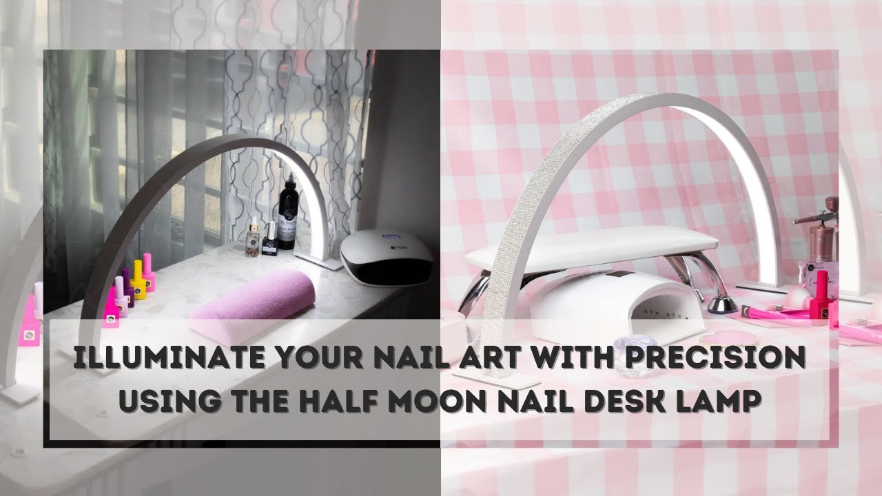 Half Moon Nail Desk Lamp - Led Nail Tech Desk Lamp for Lash Eyelash ...