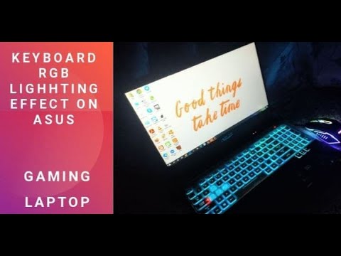 KEYBOARD RGB LIGHTING EFFECT ON ASUS | GAMING LAPTOP - YouTube