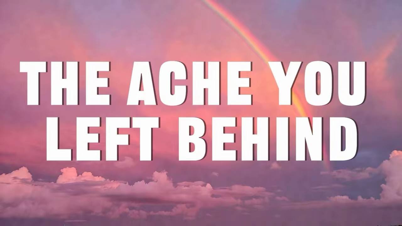 The Ache You Left Behind | sad song (Lyrics) | Theara Lyric - YouTube