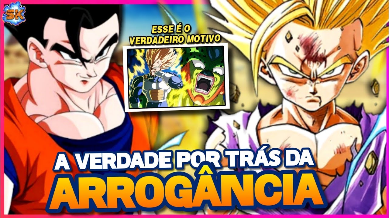 POR ISSO GOHAN FOI TÃO ARROGANTE NA LUTA CONTRA CELL E MAJIN BUU! - YouTube