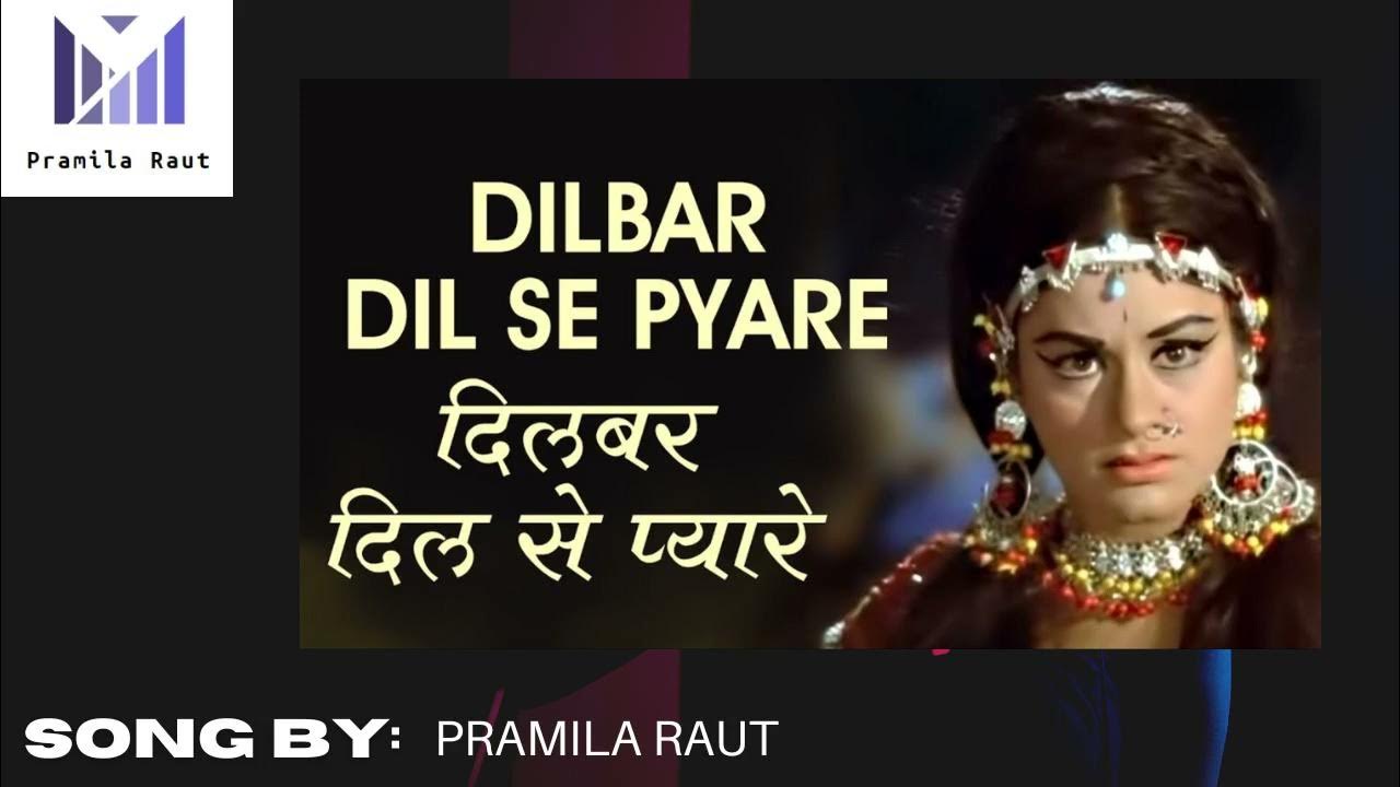 #Dilbar Dil Se Pyare #Cover# - YouTube